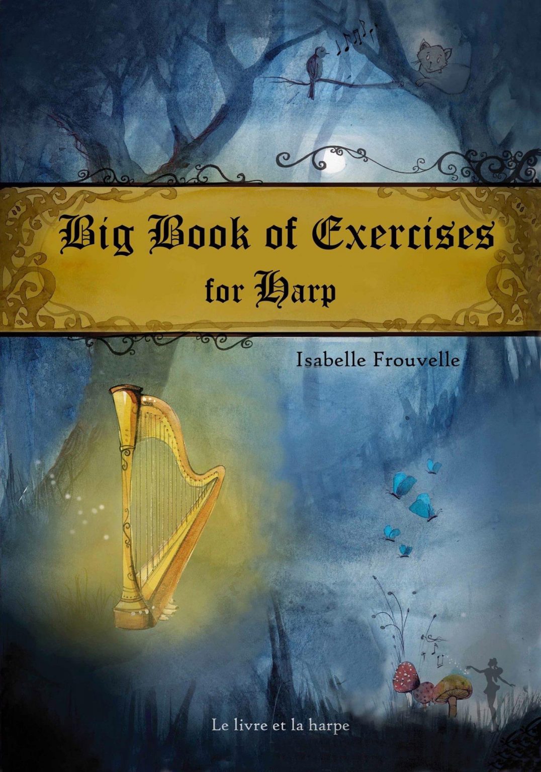 Big Book of Exercises for Harp - Le livre et la harpe